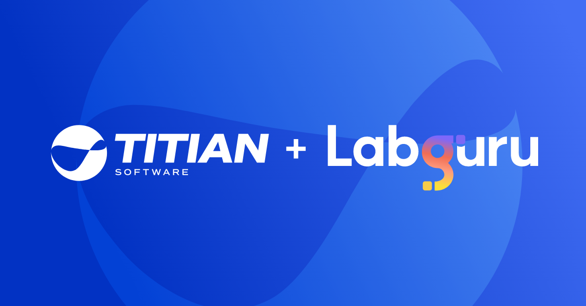 Labguru joins Titian Software in Battery Ventures Life-Science Platform